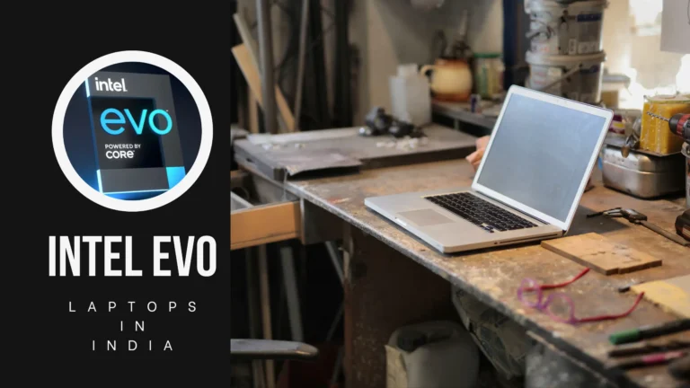 12th Gen Intel Evo Laptops in India - GeekyTechy